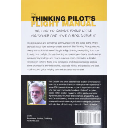 The Thinking Pilots Manual : Or, How to Survive Flying Little Airplanes ...